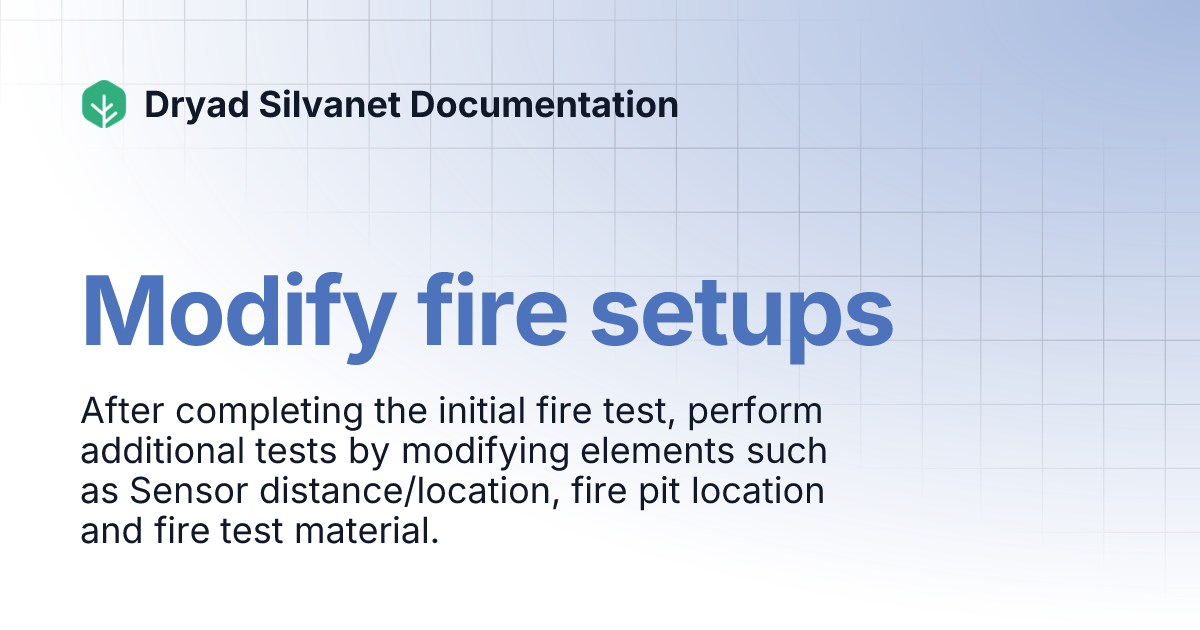 Modify fire setups | Dryad Silvanet Documentation