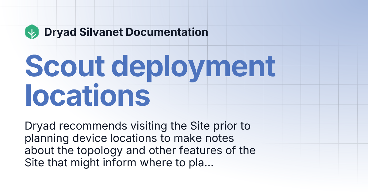 Scout deployment locations | Dryad Silvanet Documentation