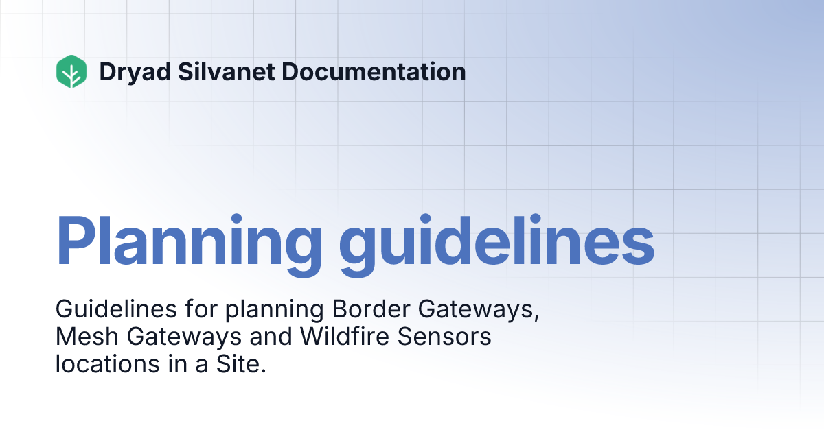 Planning guidelines | Dryad Silvanet Documentation