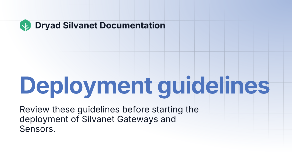 Deployment guidelines | Dryad Silvanet Documentation