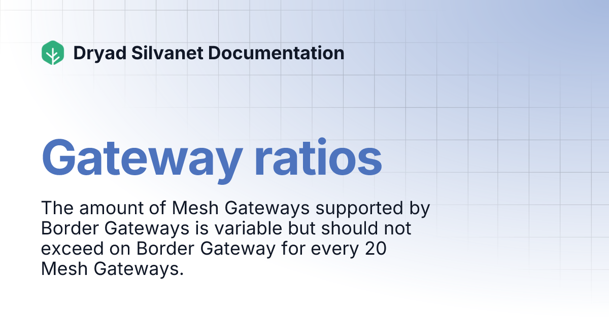 Gateway ratios | Dryad Silvanet Documentation