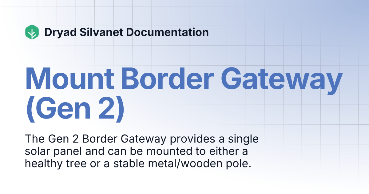 Mount Border Gateway (Gen 2) | Dryad Silvanet Documentation