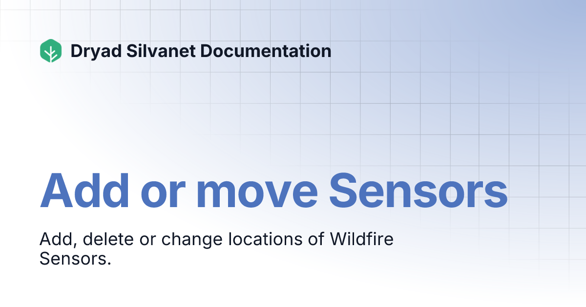 Add or move Sensors | Dryad Silvanet Documentation
