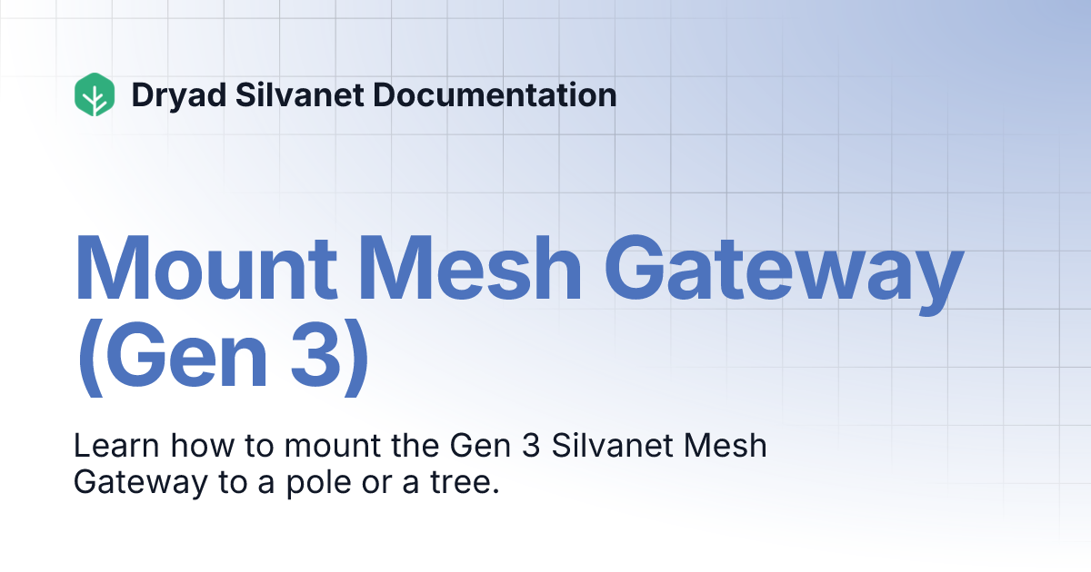 Mount Mesh Gateway (Gen 3) | Dryad Silvanet Documentation