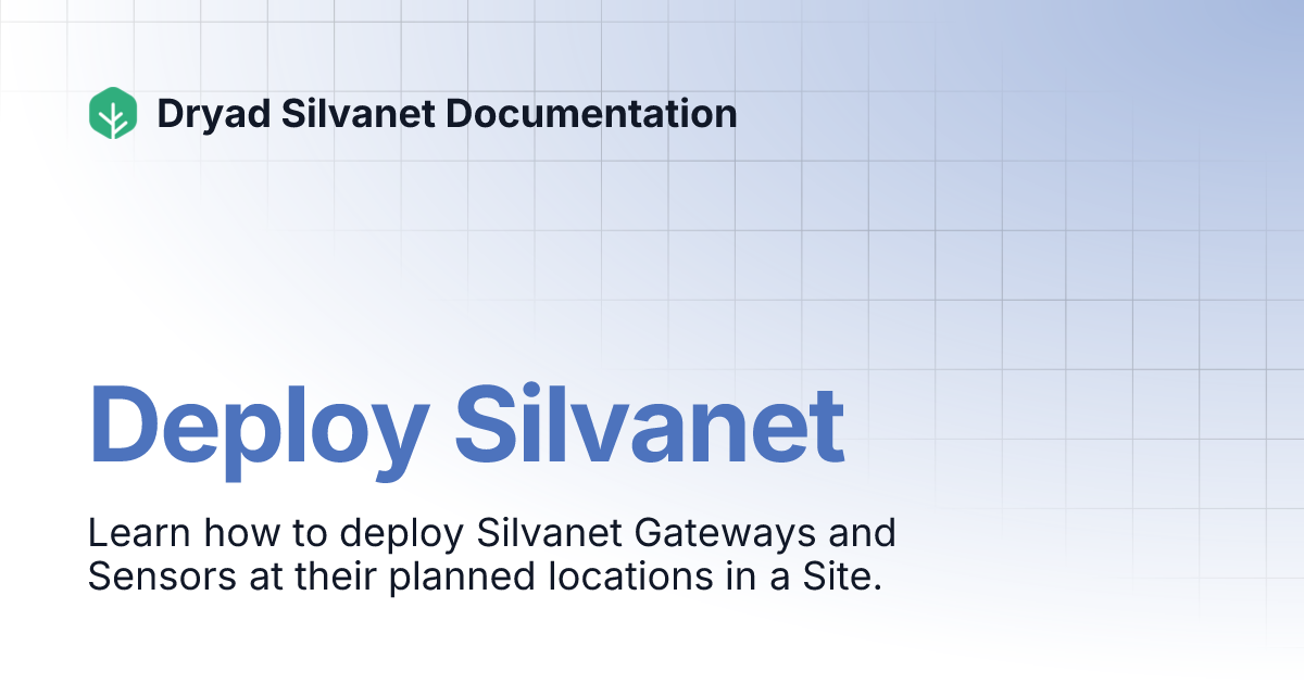 Deploy Silvanet | Dryad Silvanet Documentation