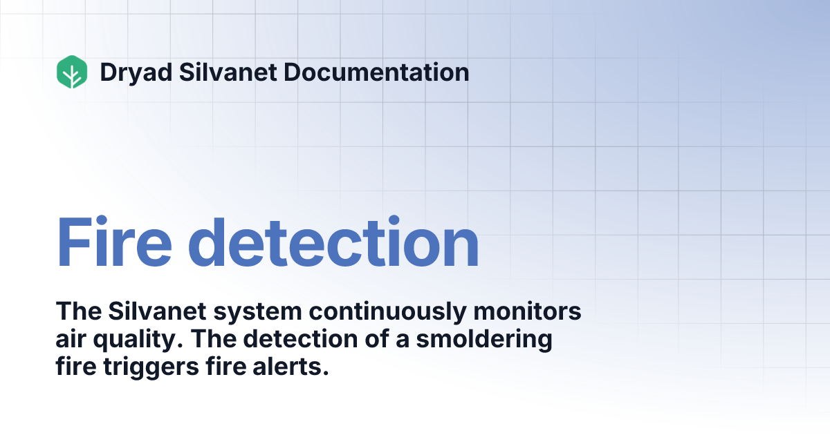 Fire detection | Dryad Silvanet Documentation