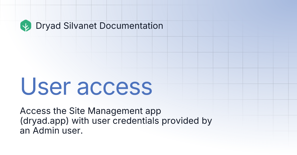 User access | Dryad Silvanet Documentation