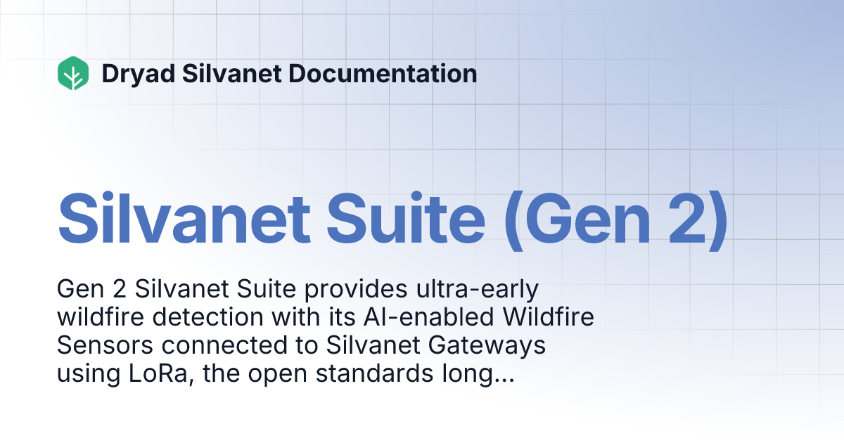 Silvanet Suite (Gen 2) | Dryad Silvanet Documentation